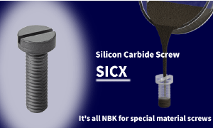The SiC (silicon carbide) screw: | NBK | Couplings, Screws, Clampers